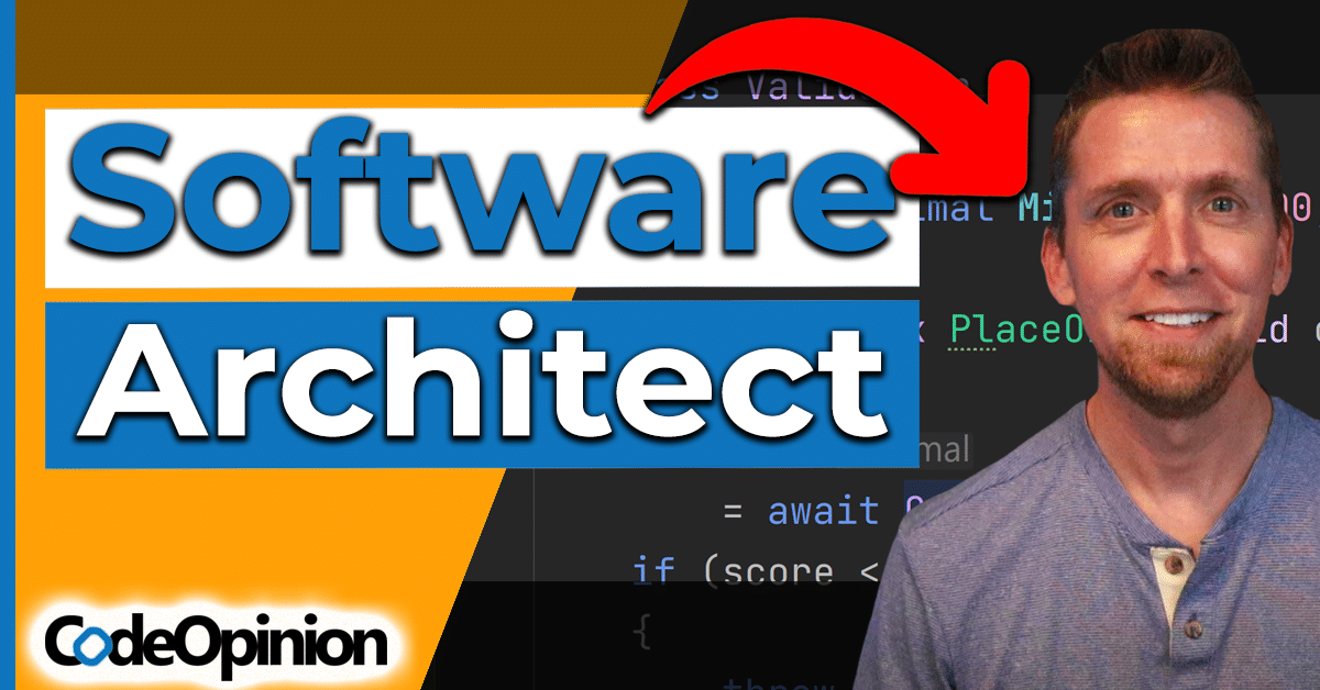 How I became a software architect... (or not) - CodeOpinion